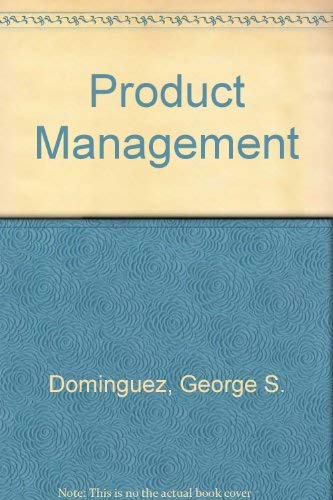 Amazon.co.jp: Product Management : Dominguez, George S.: 洋書