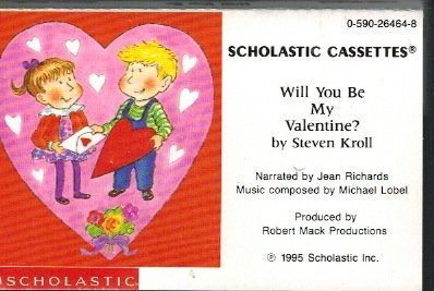 Will You Be My Valentine? (Scholastic Audio): Steven Kroll, Jean ...