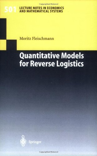 Quantitative Models for Reverse Logistics (Lecture Notes in Economics ...