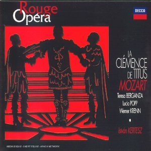 La Clémence de Titus: Wolfgang Amadeus Mozart, Teresa Berganza, Istvan ...
