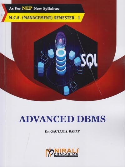 Buy ADVANCED DBMS for MCA (Management) : Semester 1 | Nirali Prakashan ...