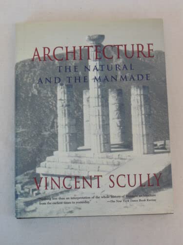 Rare Vincent Scully ARCHITECTURE THE NATURAL AND THE MAN MADE HC/DJ ...