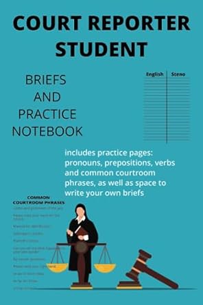 Court Reporting Student Briefs and Practice Notebook: Steno Success ...
