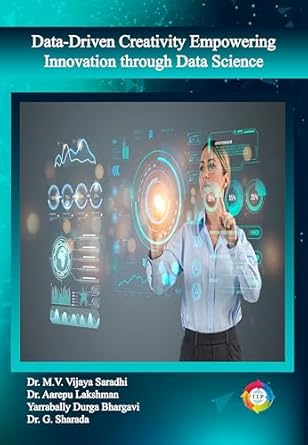 Data-Driven Creativity: Empowering Innovation through Data Science : Dr ...