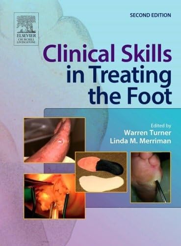 Clinical Skills in Treating the Foot: 9780443071133: Medicine & Health ...