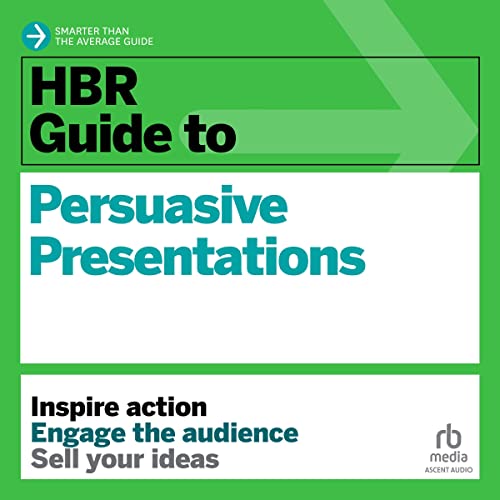 HBR Guide to Persuasive Presentations: HBR Guide Series (Audible Audio ...