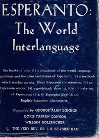 Esperanto: The World Interlanguage: George Alan Connor, Doris Tappan ...