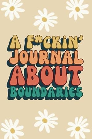 Boundaries Redefined: A Retro Guide for Self-Prioritization: Kilroy ...