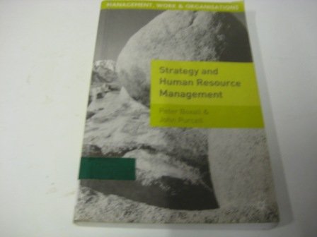 Strategy and Human Resource Management: Boxall Peter and Purcell John ...