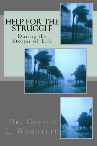 Amazon.com: Help For the Struggle: 9781477620427: Woodruff, Dr. Gerald ...