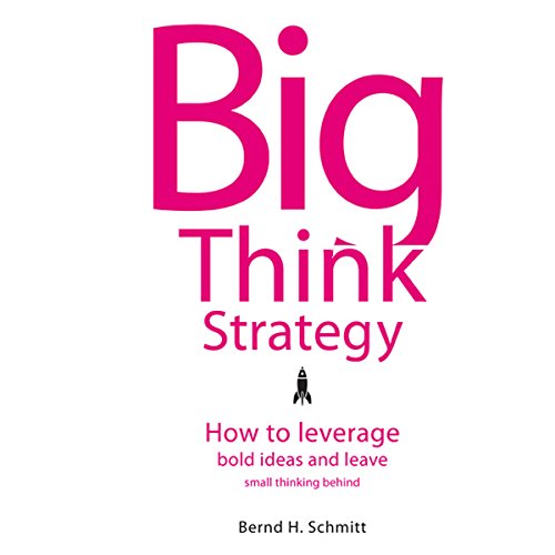 Amazon.com: Big Think Strategy: How to Leverage Bold Ideas and Leave ...