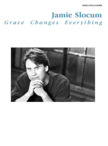Grace Changes Everything: Jamie Slocum: 9780769292069: Amazon.com: Books