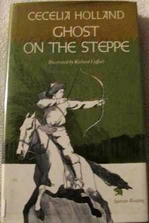 Ghost On The Steppe: Holland, Cecelia: Amazon.com: Books