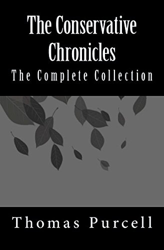 The Conservative Chronicles: Purcell, Mr. Thomas: 9781466338968: Amazon ...