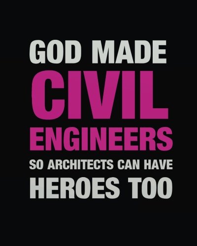 God made civil engineers so architects can have heroes too: Bible Verse ...
