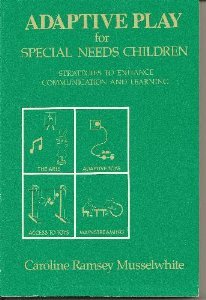 Adaptive Play for Special Needs Children: Strategies to Enhance ...