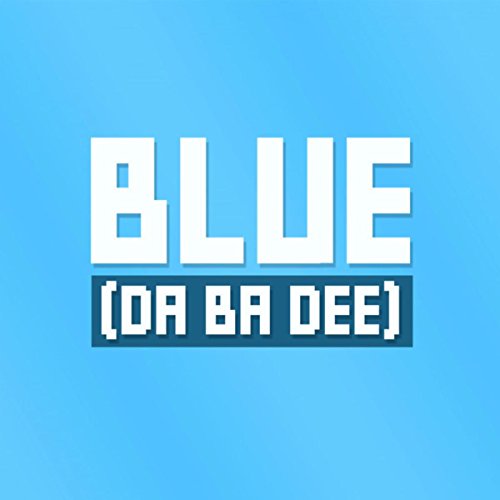 Play Blue (Da Ba Dee) (Instrumental Versions) by I'm Blue, Blue (Da Ba ...