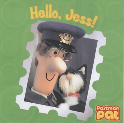 Postman Pat: Hello, Jess!: Amazon.co.uk: 9781405210799: Books