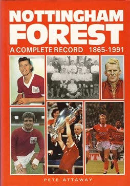 Nottingham Forest A Complete Record 1865-1991 : Attaway,Pete: Amazon.de ...