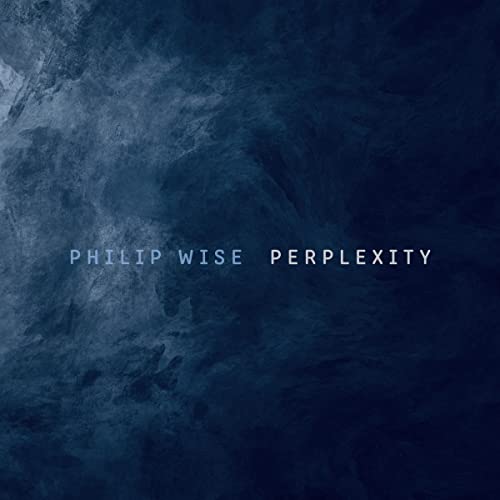 Perplexity by Philip Wise on Amazon Music - Amazon.com