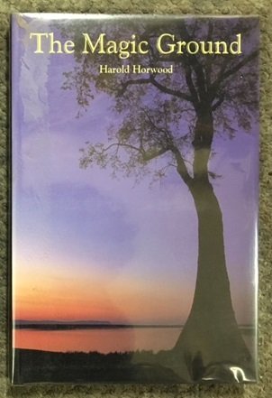 The Magic Ground: harold harwood: 9781551091709: Amazon.com: Books