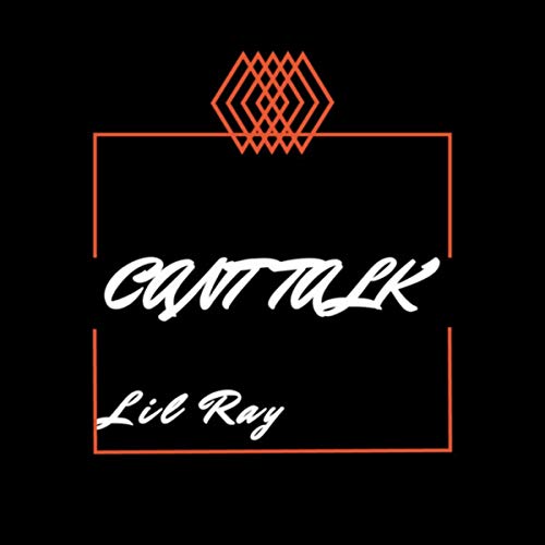 Amazon.co.jp: Cant Talk [Explicit] : LIL RAY: Digital Music
