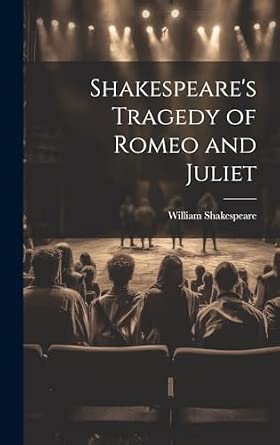 Shakespeare's Tragedy of Romeo and Juliet | Amazon.com.br