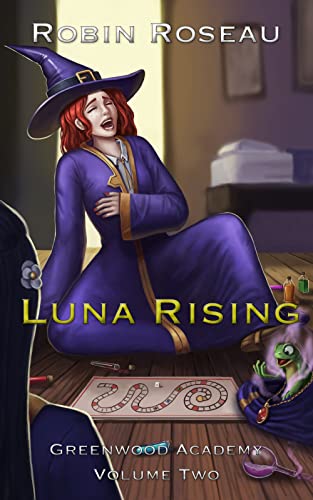 Luna Rising (The Greenwood Academy Book 2) - Kindle edition by Roseau ...