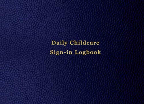 Daily Childcare Sign-In Logbook: Registration notebook book for early ...