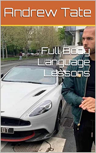 Full Body Language Lessons eBook : Tate, Andrew: Amazon.in: Kindle Store