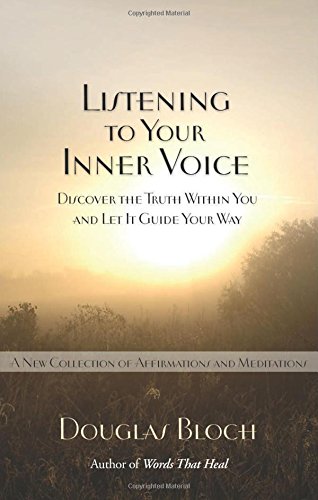 Buy Listening to Your Inner Voice: Discover The Truth Within You And ...