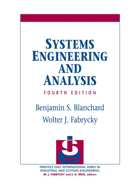 Systems Engineering And Analysis: Fabrycky, W. J., Fabrycky, Wolter J ...