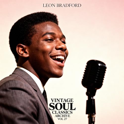 Vintage Soul Classics Archive Vol 27 de Leon Bradford en Amazon Music ...