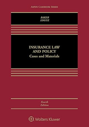 Insurance Law and Policy: Cases and Materials (Aspen Casebook): Baker ...