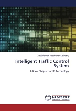 Intelligent Traffic Control System : Anushkannan Nedumaran Kalavathy ...