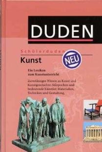 Duden. Schülerduden Kunst: Bibliograph. Instit. GmbH: 9783411059430 ...