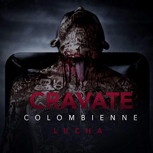 Intro cravate colombienne [Explicit] by Lucha Favelas on Amazon Music ...