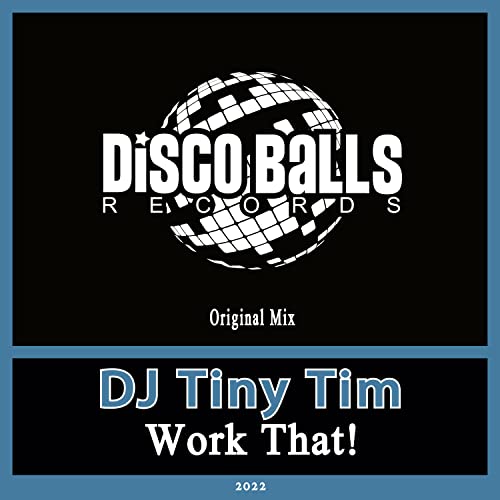 Écouter Work That! par DJ Tiny Tim sur Amazon Music Unlimited