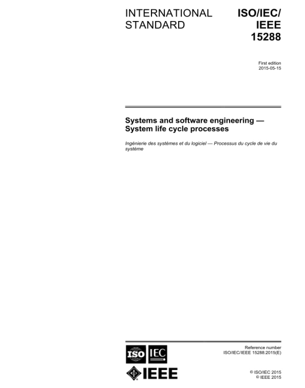 ISO/IEC/IEEE 15288:2015, First Edition: Systems and software ...