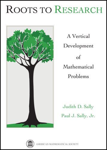 Buy Roots to Research: A Vertical Development of Mathematical Problems ...