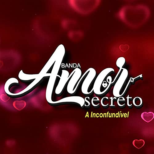 A Inconfundível de Banda Amor Secreto en Amazon Music Unlimited