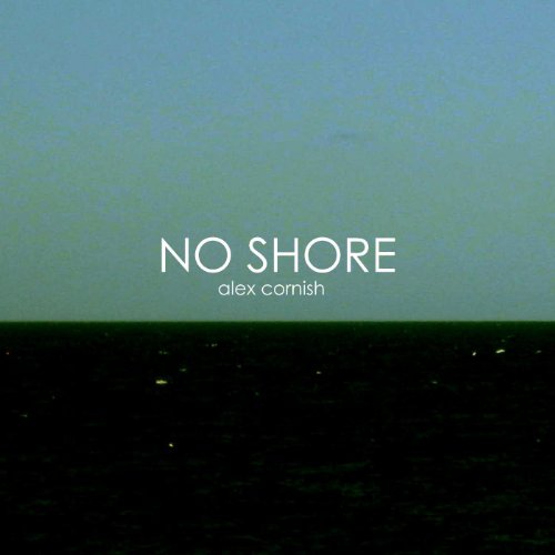 Amazon.co.jp: No Shore : Alex Cornish: デジタルミュージック
