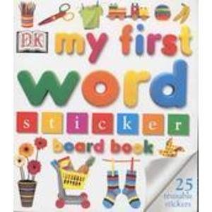 My First Word Sticker Board Book: DK: 9780751341393: Amazon.com: Books