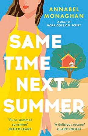 Same Time Next Summer: The unforgettable new escapist romance from the ...