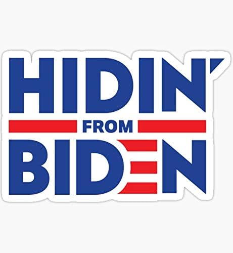 Amazon.com - Hidin from Biden - Sticker Graphic - Auto, Wall, Laptop ...
