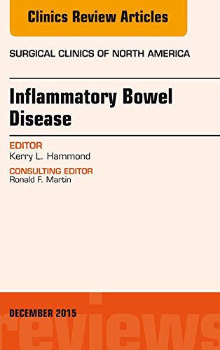 Inflammatory Bowel Disease, An Issue of Surgical Clinics (The Clinics ...