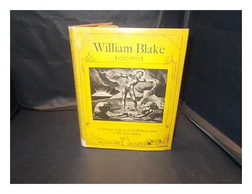 William Blake, 1757-1827 : a catalogue of the works of William Blake in ...