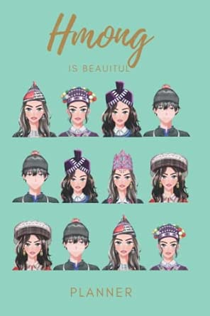 Amazon.com: Hmong Is Beautiful 150 Pages Daily Planner: Hmoob Zoo Nkauj ...