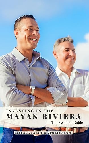 Amazon.com: Investing In The Mayan Riviera: The Essential Guide eBook ...