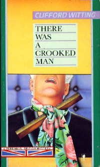 There Was a Crooked Man (Perennial Mystery Library): Witting, Clifford ...